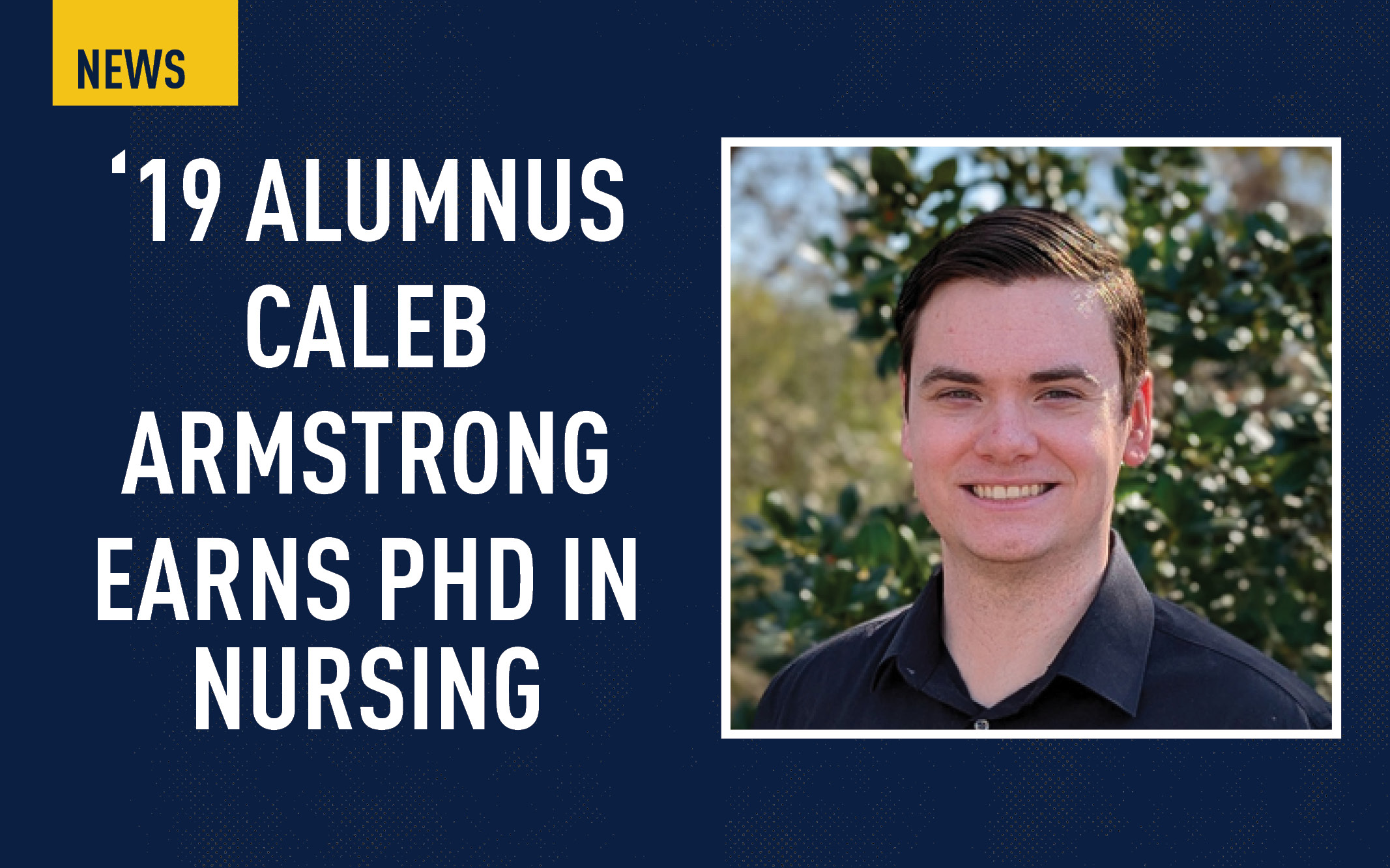 Alumnus Caleb Armstrong Earns PhD in Nursing - Maranatha Baptist University