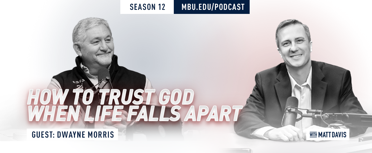S12E02 | Step Back and See the Big Picture: Dwayne Morris - Maranatha ...